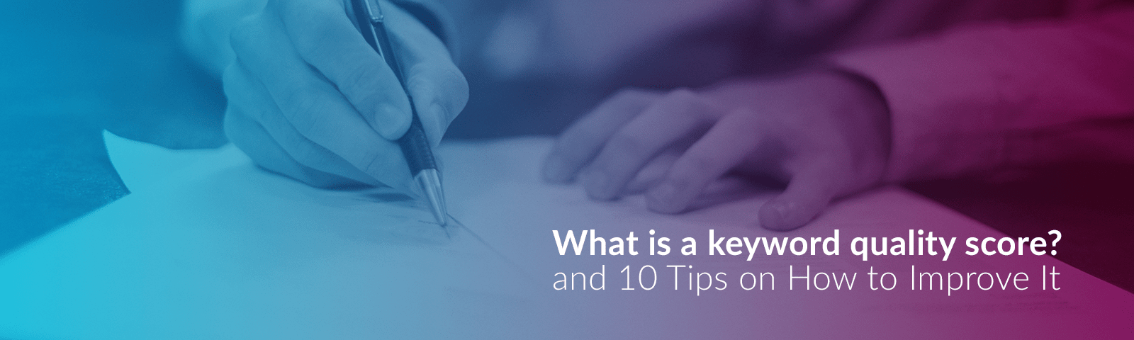 What is a Keyword Quality Score and How to Improve It | Varn