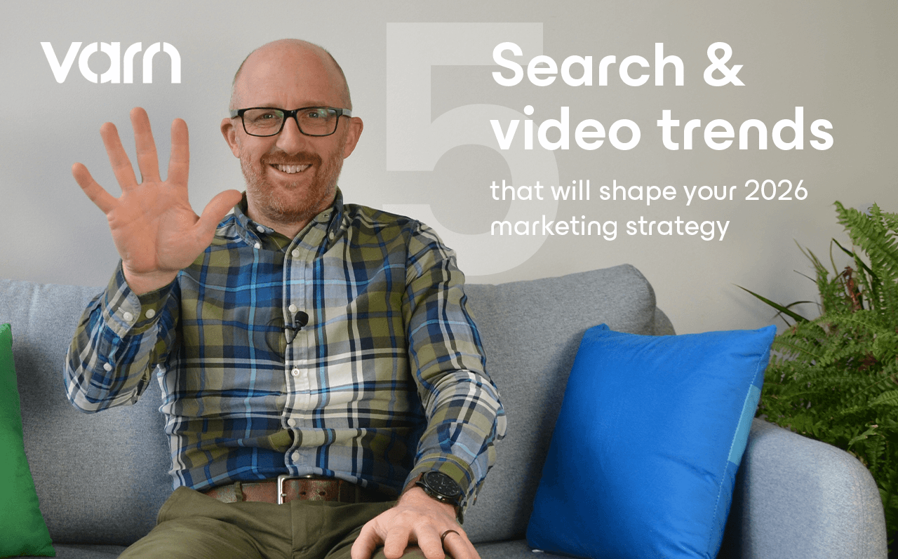 5 Search & video trends that'll shape your 2026 marketing strategy